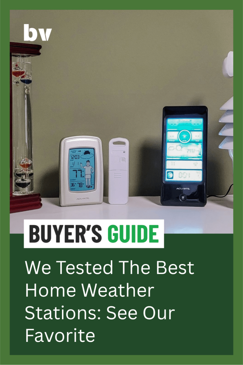 The Best Home Weather Stations of 2026, Tested and Reviewed